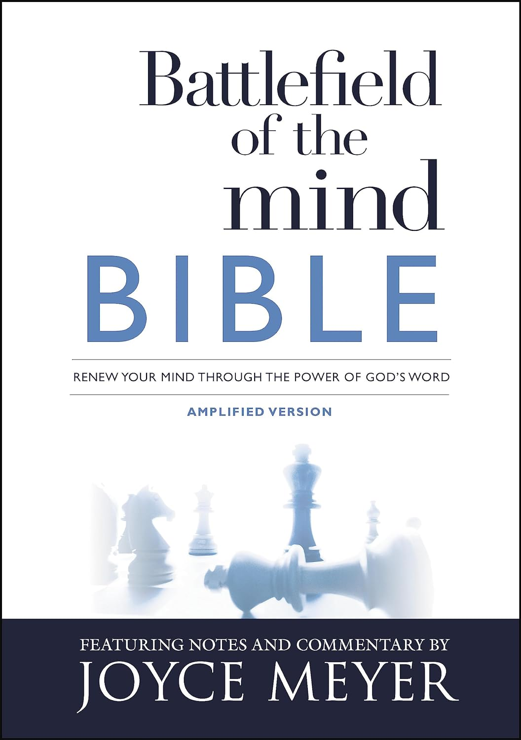 Battlefield of the Mind Bible: Transform Your Mind with the Power of ...
